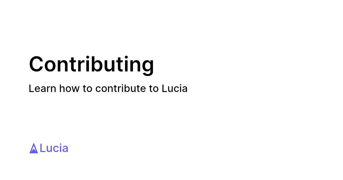 Contributing · Lucia
