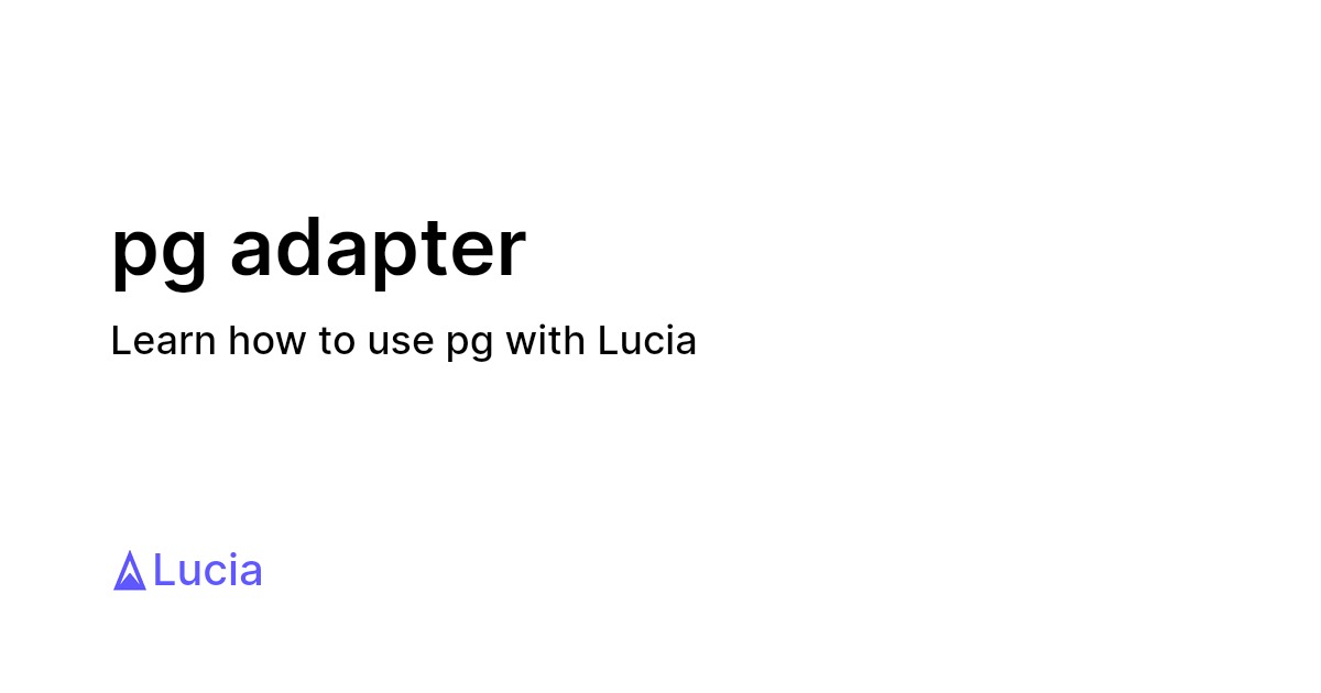 pg adapter · Lucia