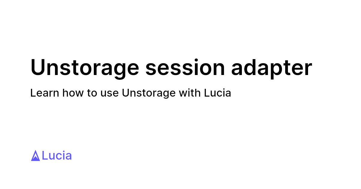 Unstorage session adapter · Lucia