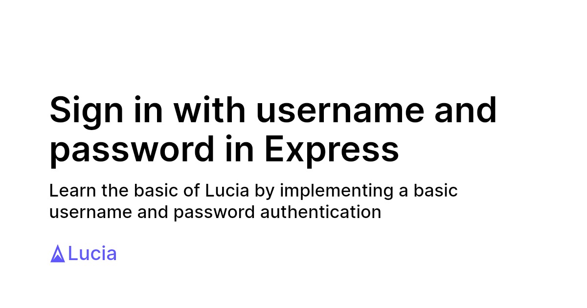 Sign in with username and password in Express · Lucia