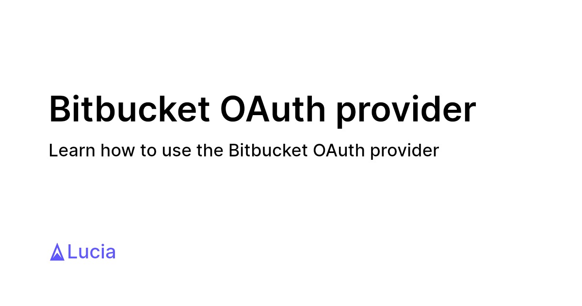 Bitbucket Oauth Provider · Lucia 