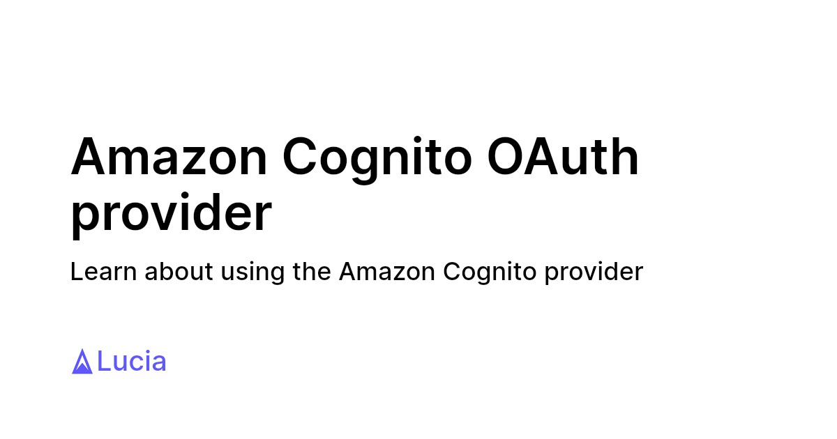 Amazon Cognito OAuth provider · Lucia Amazon Cognito OAuth provider · Lucia