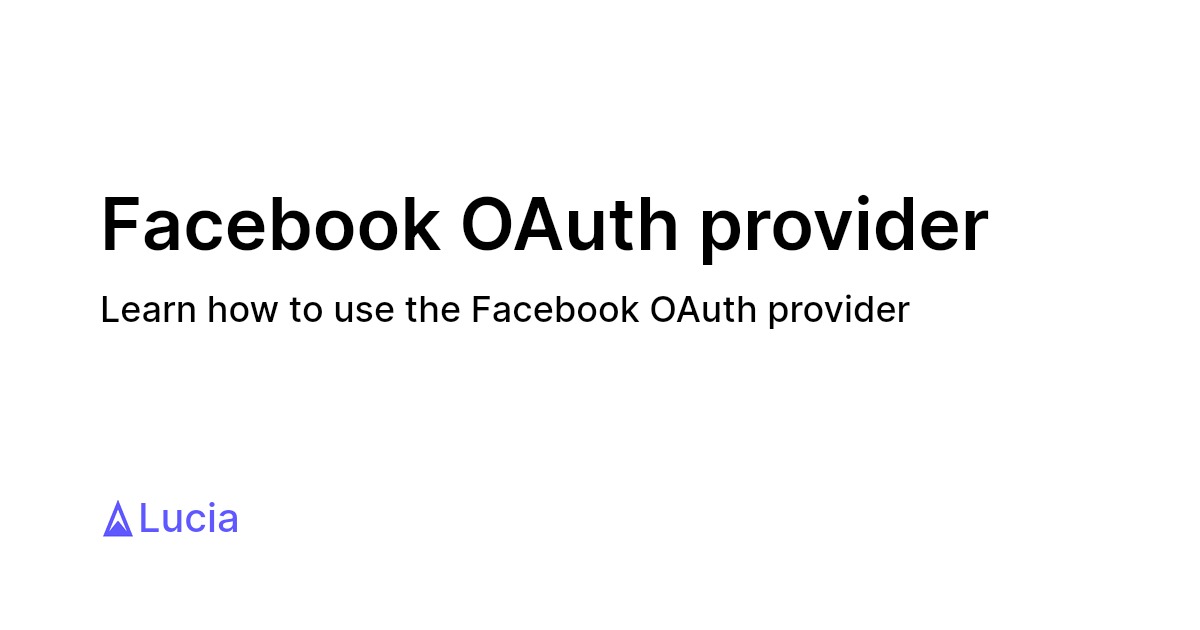 Facebook OAuth provider · Lucia Facebook OAuth provider · Lucia