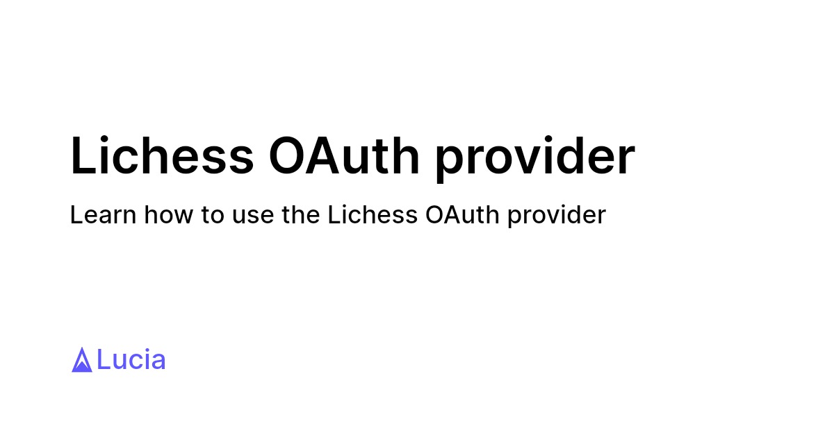 Lichess OAuth provider · Lucia